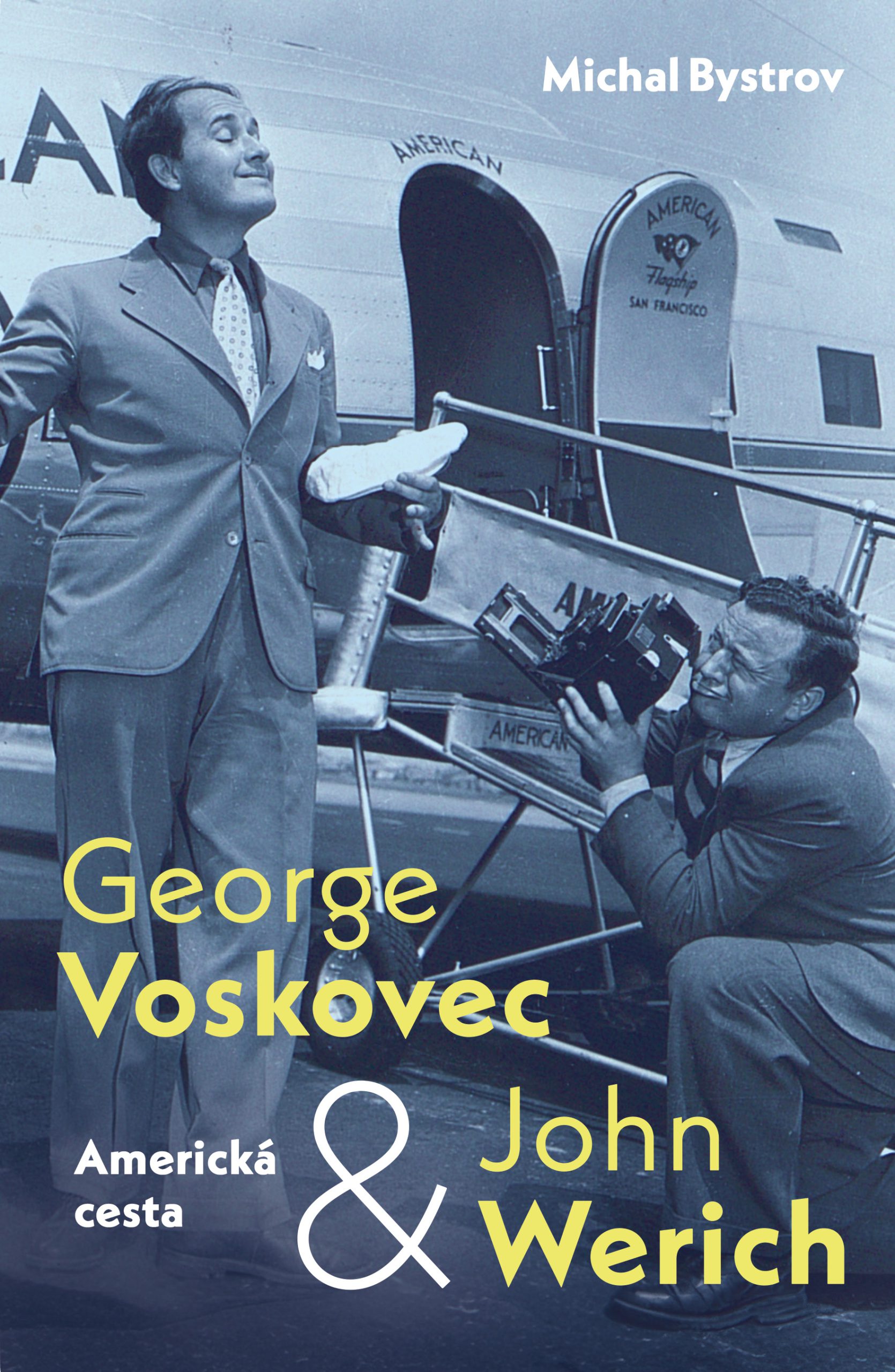 George Voskovec & John Werich: Americká cesta – Michal Bystrov